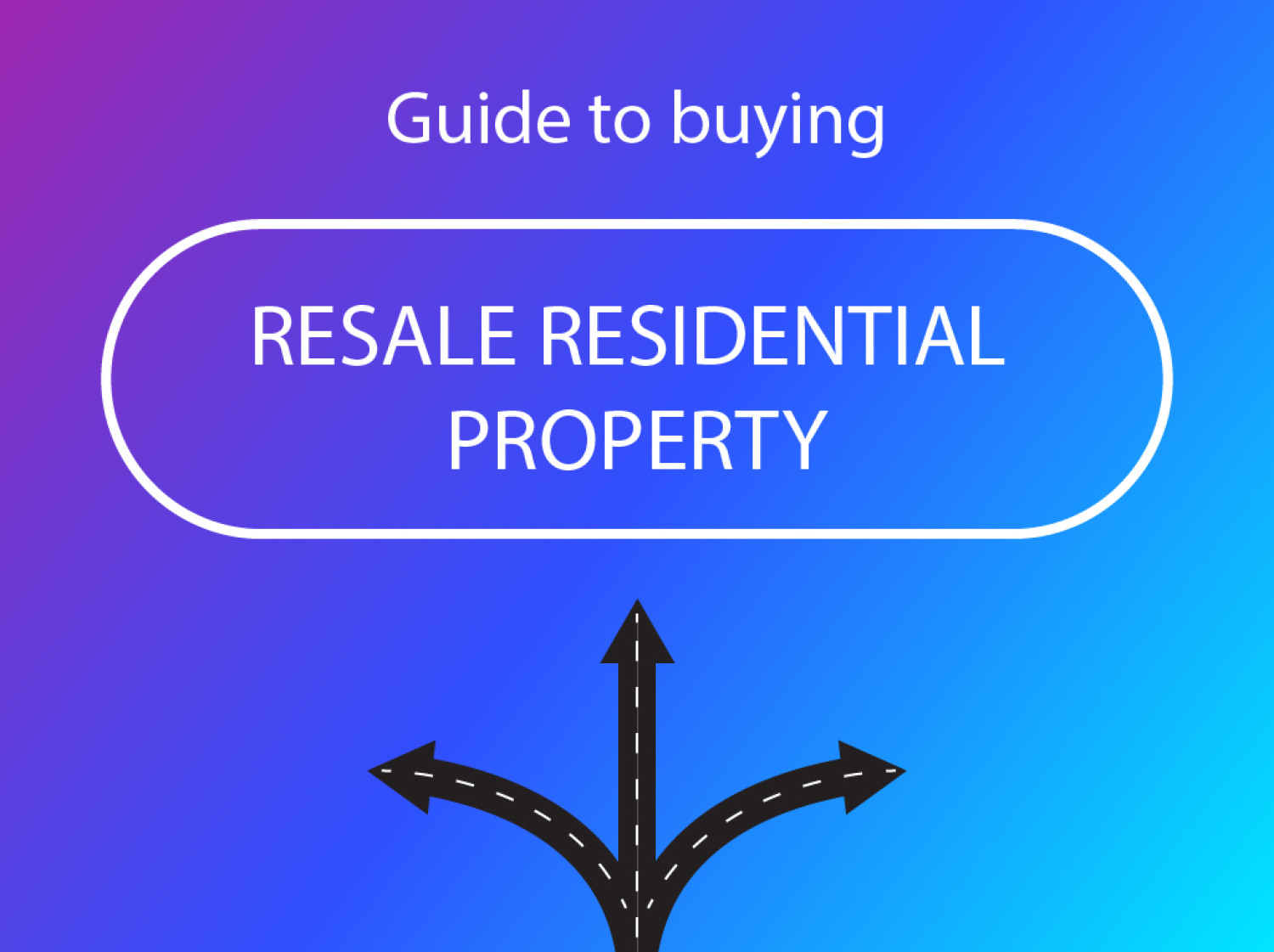 Guide to Buying Resale Residential Property